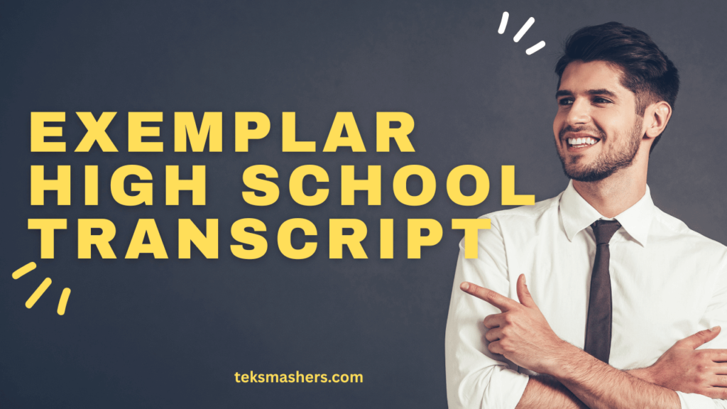 Exemplar High School Transcript: Key Components & Importance